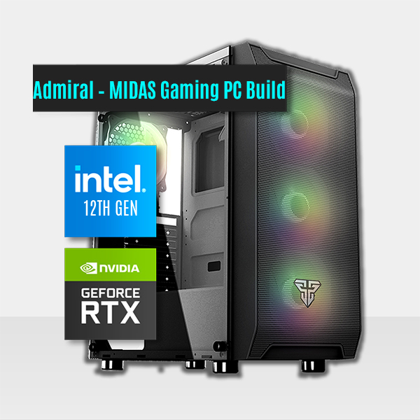 Admiral – MIDAS Gaming PC Build || Intel Core I7-12700F 12-Core ...