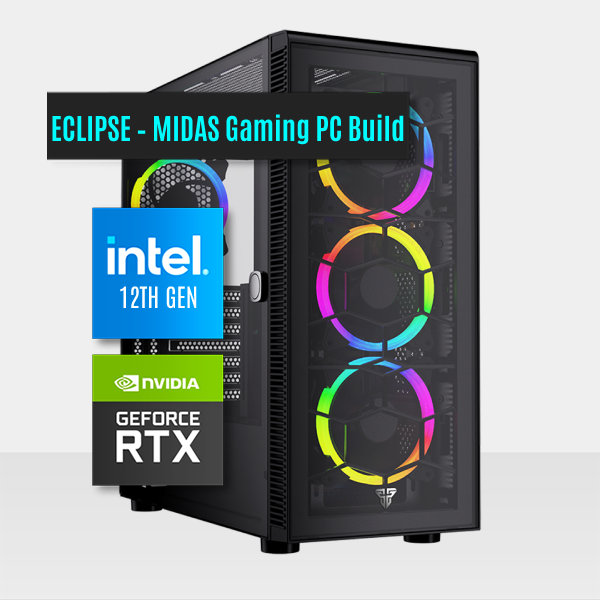 ECLIPSE – MIDAS Gaming PC Build || Intel Core I5-12500 6-Core - NVIDIA ...