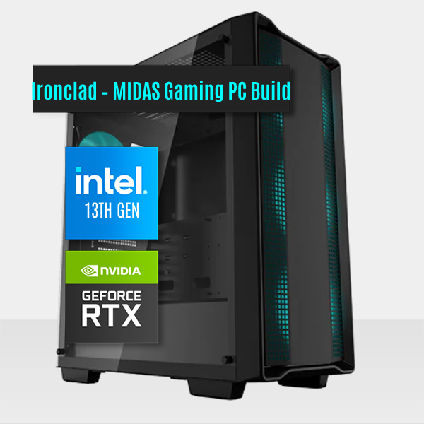Ironclad – MIDAS Gaming PC Build || Intel Core I7-13700F 16-Core ...